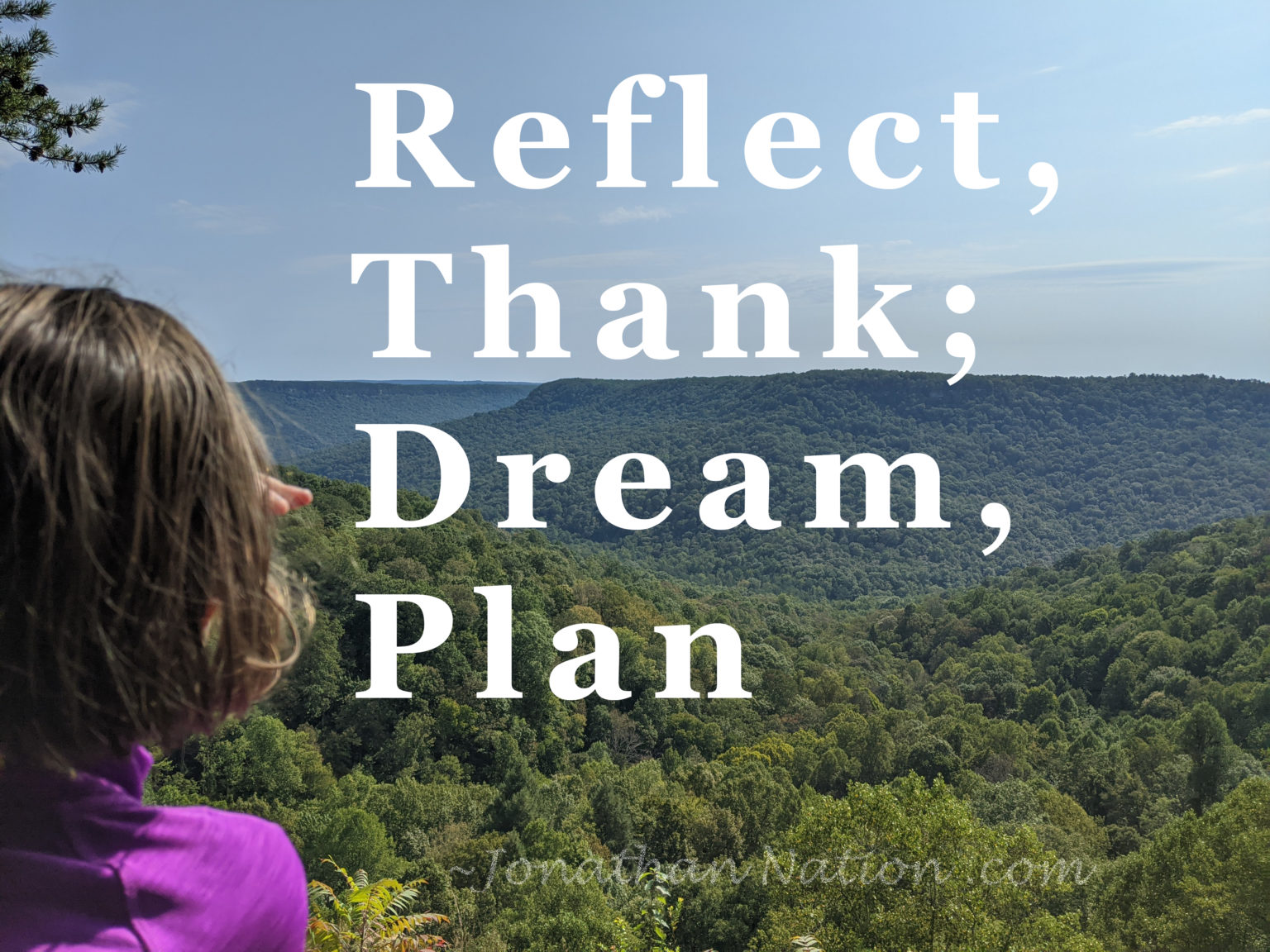 Reflect, Thank; Dream, Plan